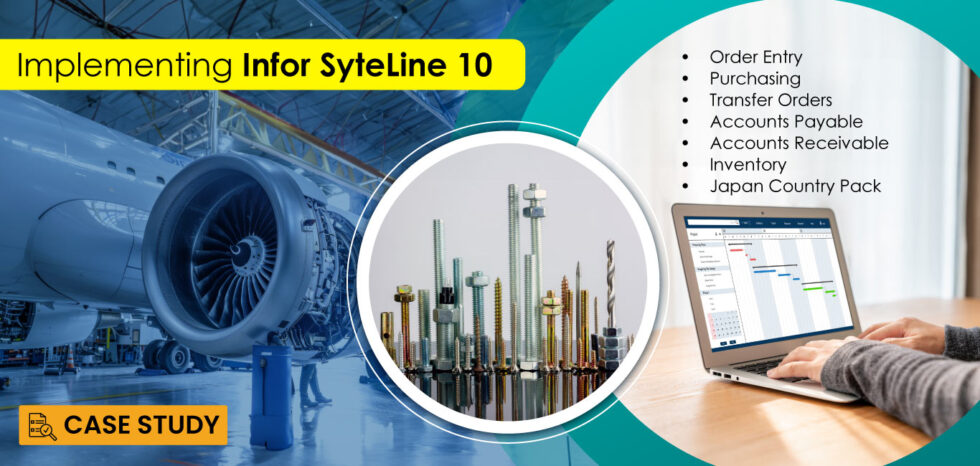 Implementing Infor SyteLine 10 for a Japanese Aerospace Fastener ...
