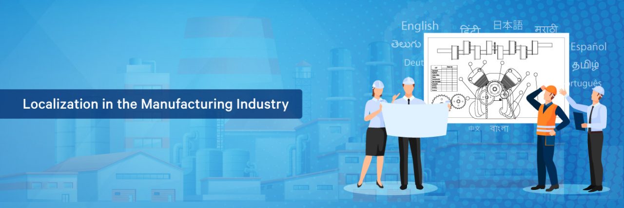 Localization in the Manufacturing Industry