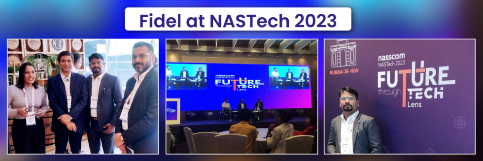 Fidel at NASSCOM NASTech 2023 | Fidel Softech