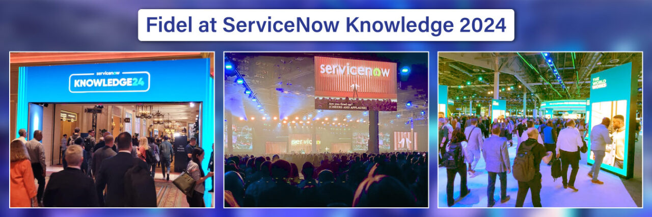 Insights of ServiceNow Knowledge 2024 | Fidel Softech