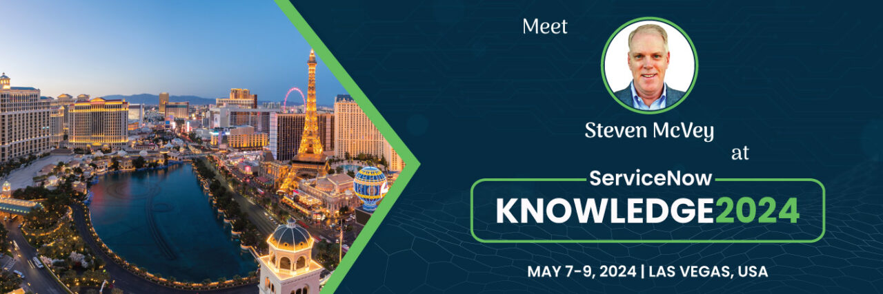 Connect with Steve from Fidel, at ServiceNow Knowledge 2024