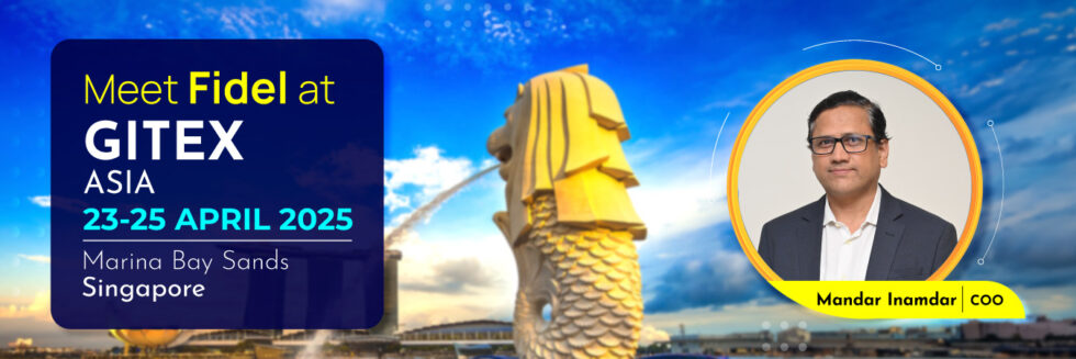 Meet Fidel COO at GITEX ASIA x AI EVERYTHING in Singapore